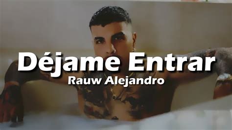 Rauw Alejandro Déjame Entrar Letralyrics Youtube