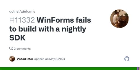 Winforms Fails To Build With A Nightly Sdk · Issue 11332 · Dotnetwinforms · Github