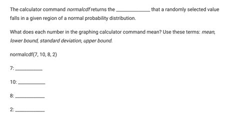Solved The Calculator Command Normalcdf Returns The That A Chegg