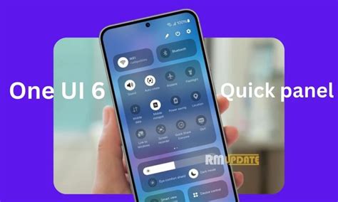 One Ui 6 0 Quick Panels Key Features