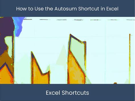 Learn Autosum Shortcut In Excel And Boost Efficiency Excel
