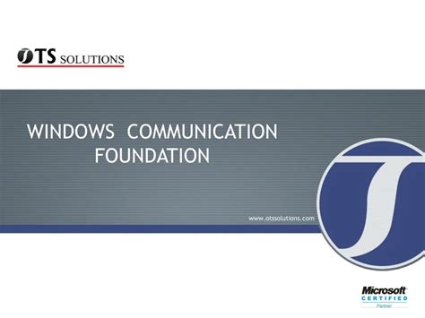 PPT WINDOWS COMMUNICATION FOUNDATION PowerPoint Presentation Free