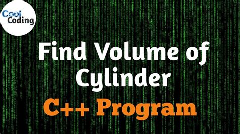 Find Volume Of Cylinder C Problem Cool Coding Youtube