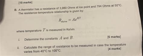 Solved B A Thermistor Has A Resistance Of 3 980ohms At Ice