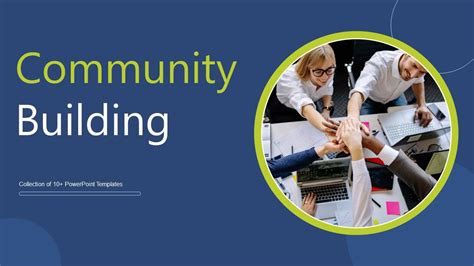 Community Building Powerpoint Ppt Template Bundles Ppt Example