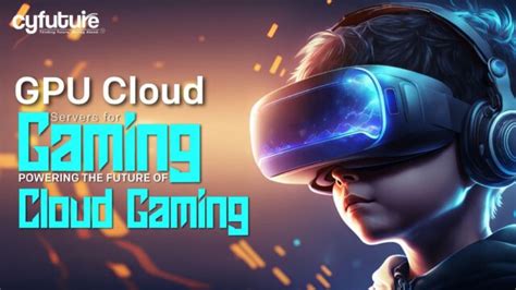 GPU Cloud Servers For Gaming Powering The Future Of Cloud Gaming ED Times Youth Media Channel