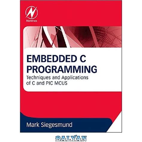 خرید و قیمت دانلود کتاب Embedded C Programming Techniques And