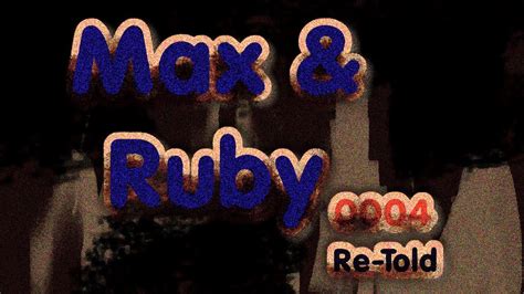 Max And Ruby 0004 Re Told Youtube
