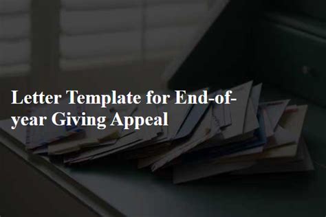 Letter Template For End Of Year Giving Appeal Free Samples In Pdf