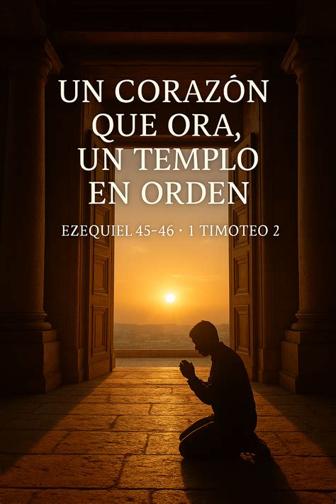 “un Corazón Que Ora Un Templo En Orden”
