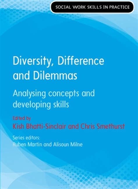 Diversity Difference And Dilemmas Analysing Concepts And Developing