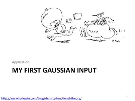 Ppt My First Gaussian Input Powerpoint Presentation Free Download
