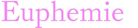 Euphemie Name For Girls Meaning Popularity And Origin
