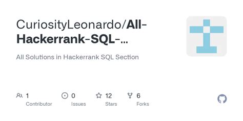 Github Curiosityleonardoall Hackerrank Sql Solutions All Solutions Github Curiosityleonardoall Hackerrank Sql Solutions All Solutions