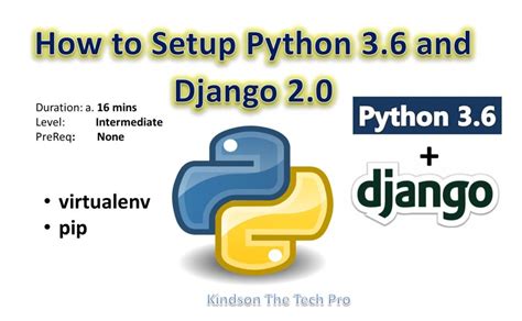 How To Setup Django 20 On Python 36 Using Virtualenv And Pip The