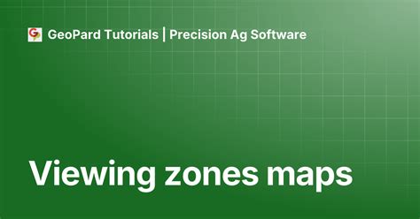 viewing zones maps geopard tutorials precision ag software
