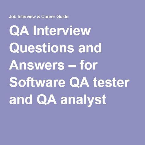 Qa Interview Questions And Answers For Software Qa Tester And Qa