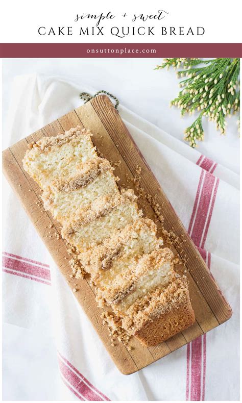 Cake Mix Quick Bread Recipe With Streusel Topping On Sutton Place