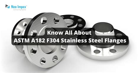 Know All About Astm A F Stainless Steel Flanges