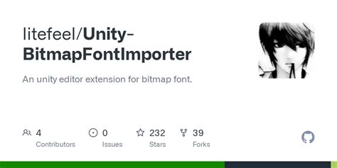 Github Litefeelunity Bitmapfontimporter An Unity Editor Extension
