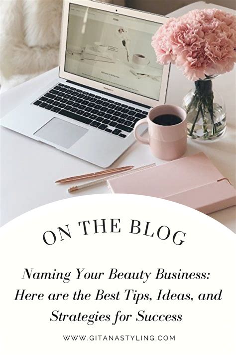 Naming Your Beauty Business Tips Ideas And Strategies For Success GITANA STYLING