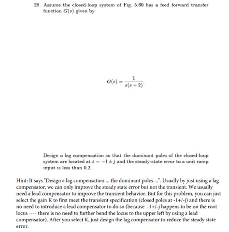 Solved 28 Assume The Closed Loop System Of Fig 560 Has A