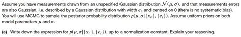 Solved Assume You Have Measurements Drawn From An Unspecified Gaussian