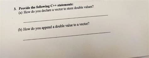 Solved 3 Provide The Following C Statements A How Do