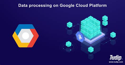 Blog Data Processing On Google Cloud Platform Tudip