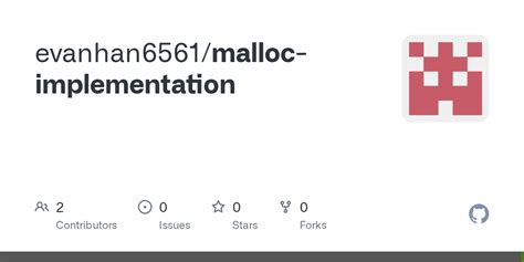 Github Evanhan6561malloc Implementation