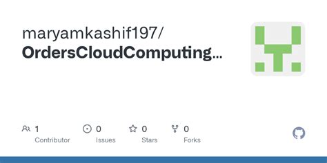 Github Maryamkashif Orderscloudcomputingassignment