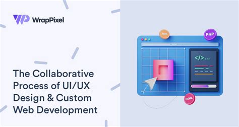 The Collaborative Process Of Ui Design And Development
