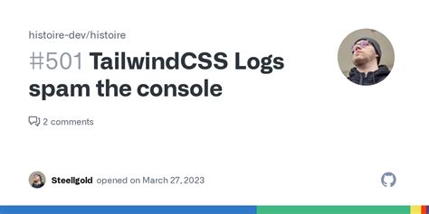 tailwindcss logs spam the console · issue 501 · histoire dev histoire · github