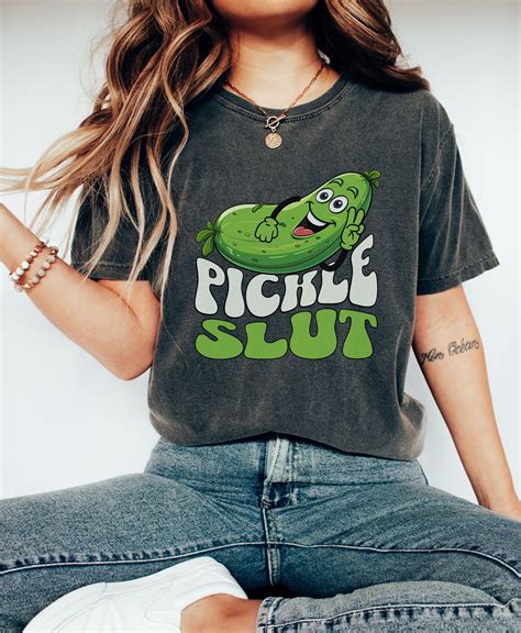 Pickle Slut PNG Pickle Humor Funny Quirkie Pickle Girl Gherkin Lovers Sublimation Digital
