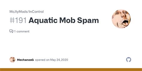 Aquatic Mob Spam Issue McJtyMods InControl GitHub
