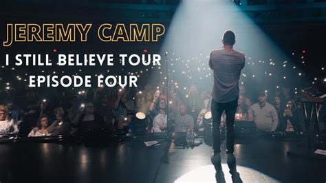 Jeremy Camp I Still Believe Tour Episode 4 Youtube