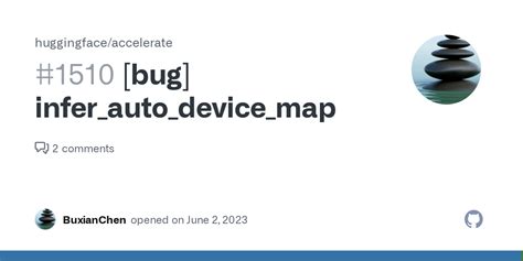 Bug Infer Auto Device Map Issue 1510 Huggingface Accelerate GitHub
