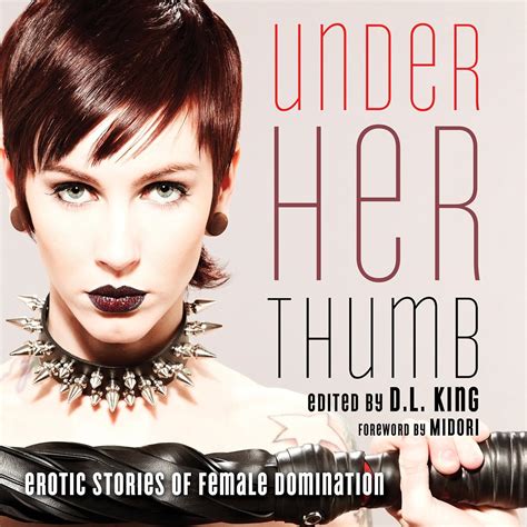 Under Her Thumb Erotic Stories Of Female Domination