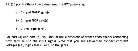 Solved P6 10 Points Show How To Implement A NOT Gate Chegg Com