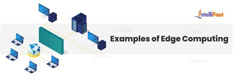 What Is Edge Computing Intellipaat