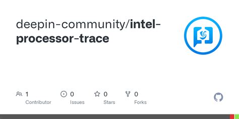 Github Deepin Communityintel Processor Trace