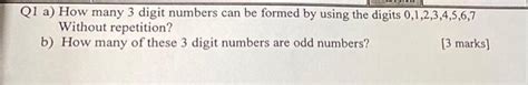 Solved Q1 A How Many 3 Digit Numbers Can Be Formed By Using