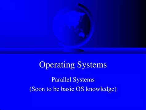 PPT Operating Systems PowerPoint Presentation Free Download ID