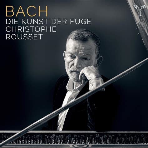 Rousset Christophe Bach Die Kunst Der Fuge Bwv 1080 Music