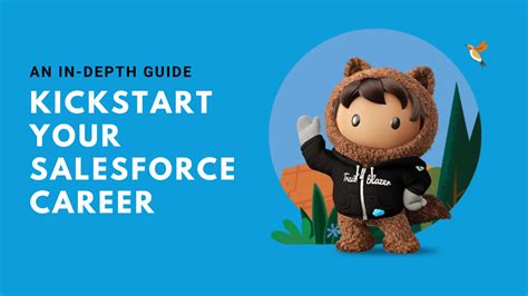 Kickstart Your Career In Salesforce A Comprehensive Guide And Tips