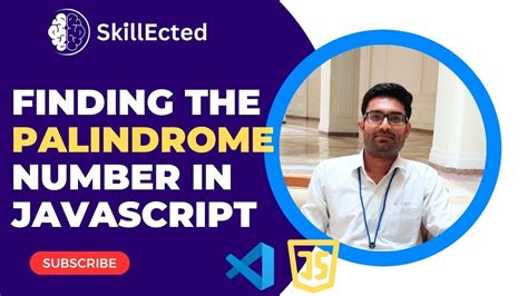 Finding The Palindrome Number In Javascript Javascript Youtube