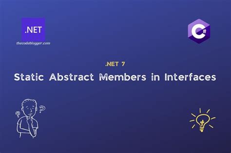 The Code Blogger C 11 Static Abstract Members In Interfaces Rdotnetcore