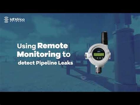 Using Remote Monitoring To Detect Pipeline Leaks