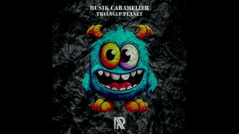 Rusik Caramelier Triangle Planet Ep Apr151 Youtube
