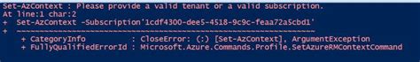 Set Azcontext Please Provide A Valid Tenant Or A Valid Subscription Azure Lessons